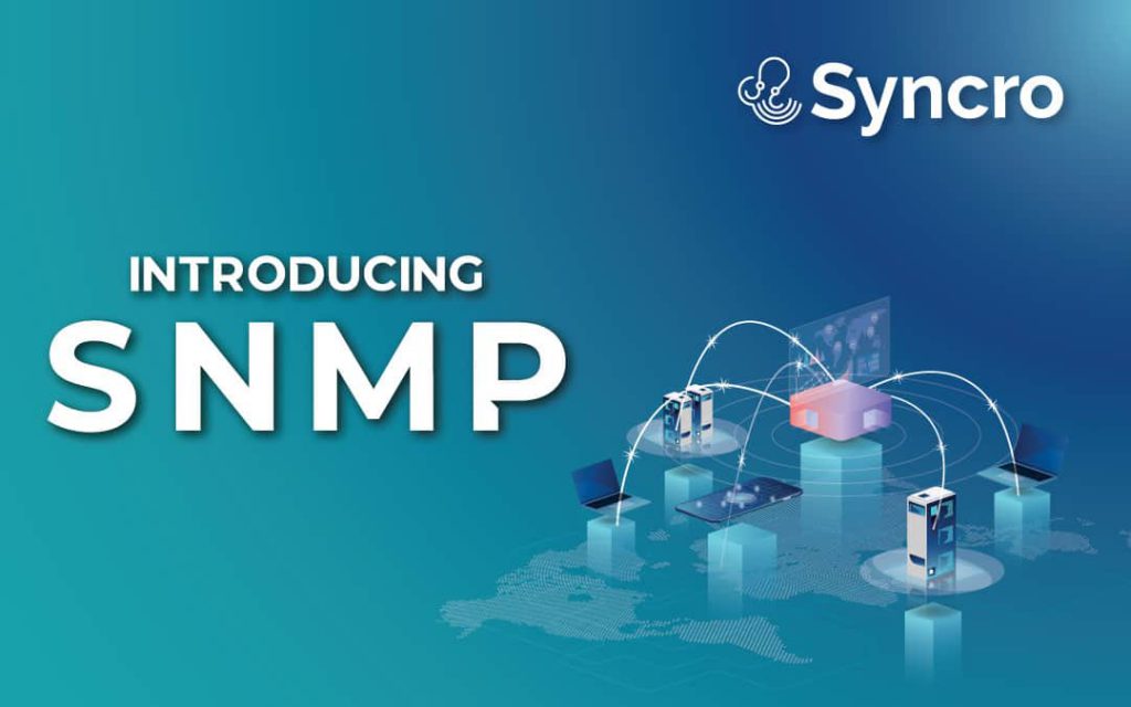 Introducing SNMP Support Within Syncro RMM & PSA | Syncro