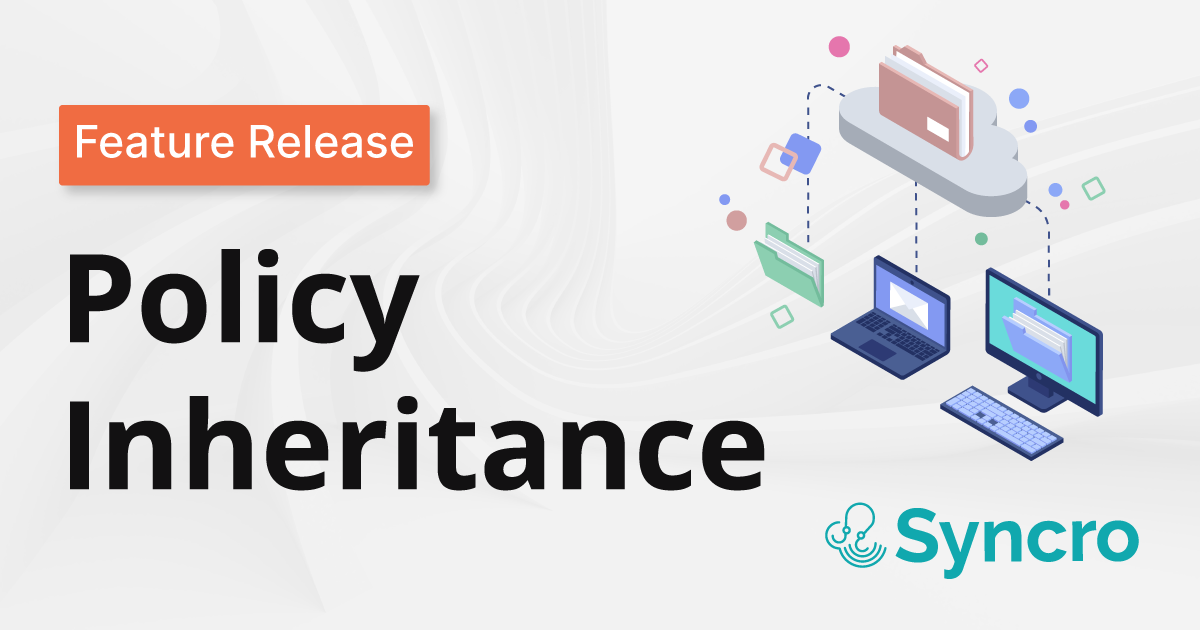 Policy Inheritance: Limited Deployment Rollout Begins Today!