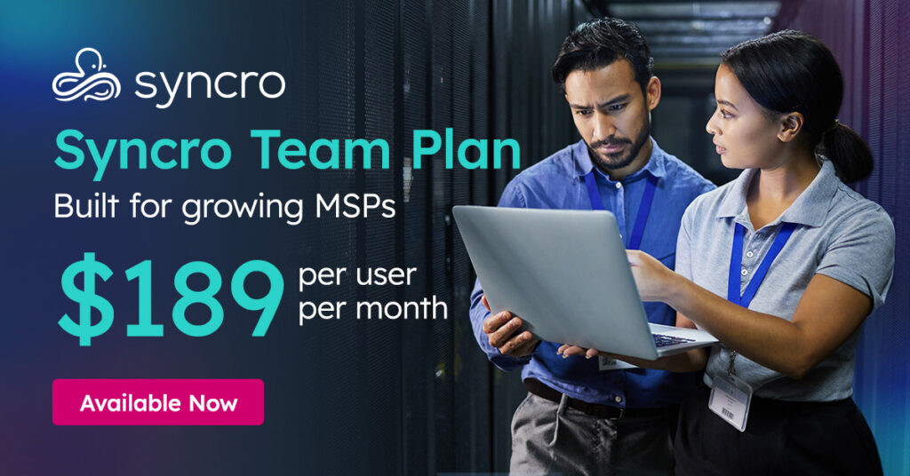 Elevate Your Business With Syncro’s New Team Plan | Syncro