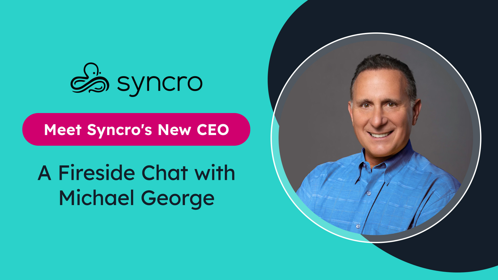 Syncro | Meet Syncro's New CEO
