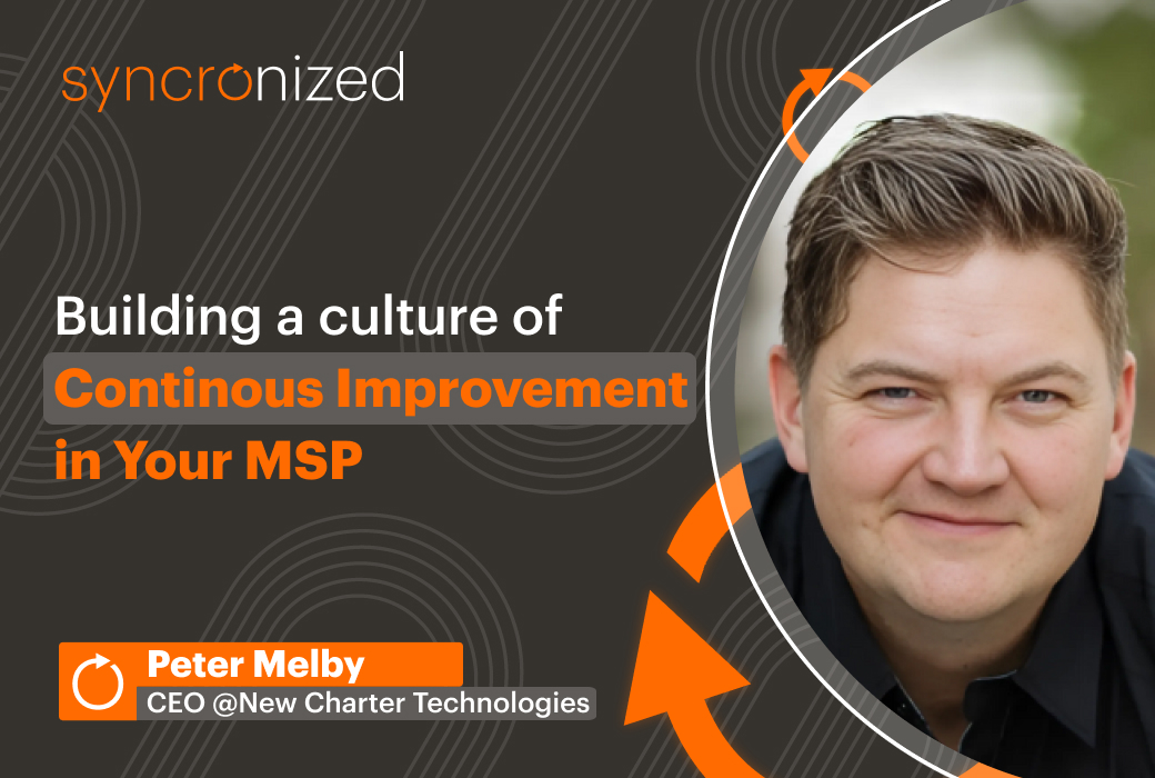 Building a Culture of Continuous Improvement in Your MSP | Syncro
