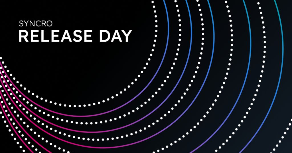 Syncro Release Day: July Edition | Syncro