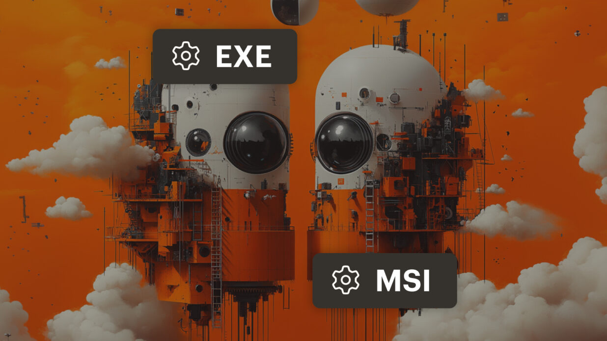 EXE vs MSI: Which One To Use for Software Deployment | Syncro
